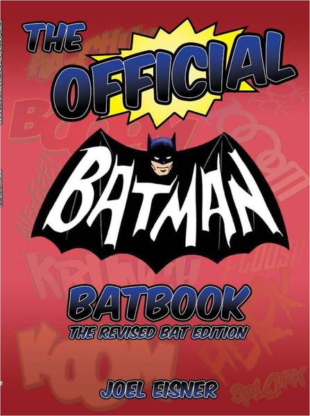 HOLY BOOKMARK! BATMAN, THE OFFICIAL BATMAN BATBOOK RETURNS TO HONOR ...