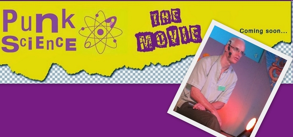 Coming Soon: 'Punk Science' Movie Promises to 'Smash Current Model of ...