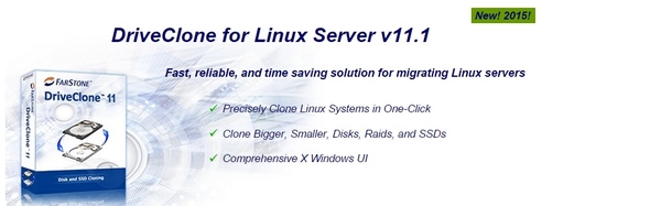 FarStone DriveClone for Linux v11 Released - A Time & Money Saver for ...