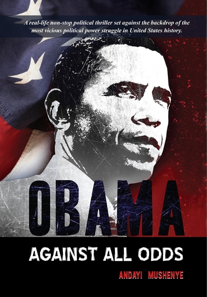 Author Andayi Mushenye Releases 'OBAMA AGAINST ALL ODDS -- 2nd Edition'