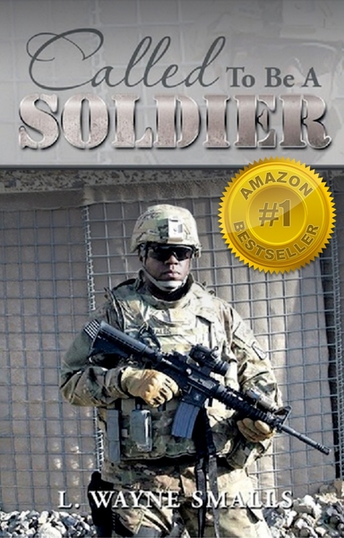 Called To Be A Solider: Retired Soldier's Powerful New Memoir Offers ...
