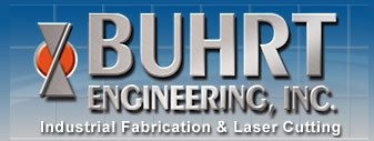 Buhrt Engineering Offers Custom Industrial Carbon and Stainless Steel ...