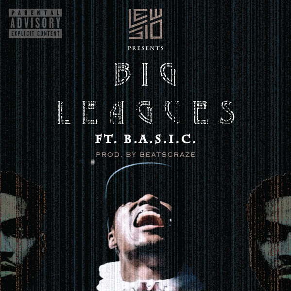 Lew Sid Preps for Release of New Single, "Big Leagues" Ft. B.A.S.I.C.