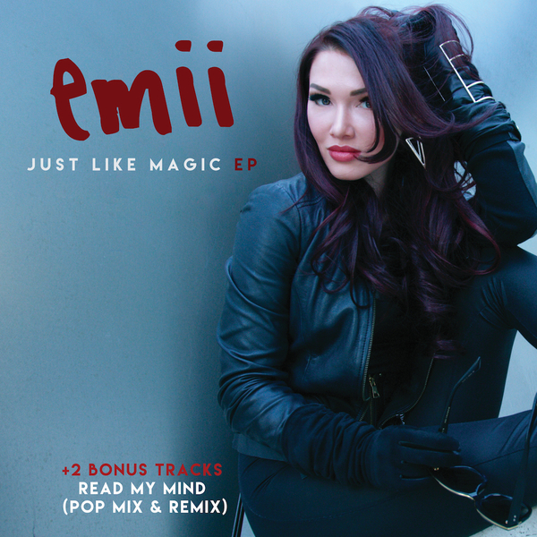 Emii Releases EP "Just Like Magic"