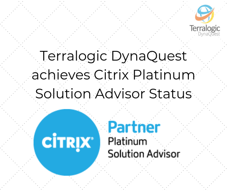 Terralogic DynaQuest Achieves Citrix Platinum Solution Advisor Status