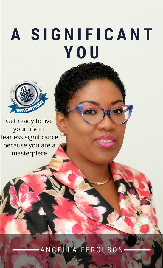 Angella Ferguson Launches Her New Book A SIGNIFICANT YOU: Get Ready to ...