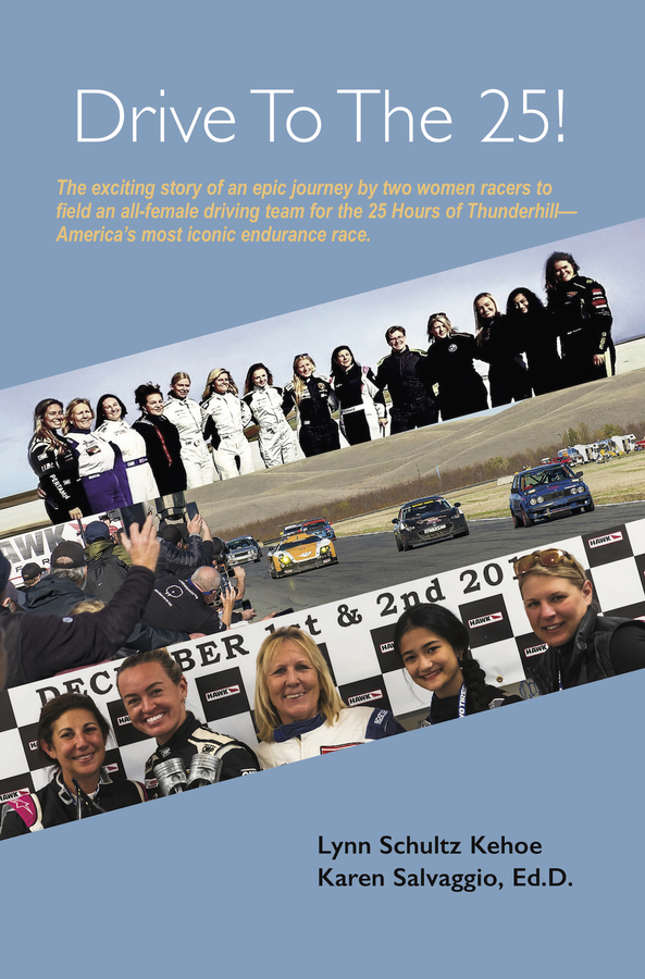 Drive To The 25! A Newly-released Women in Motorsports Memoir