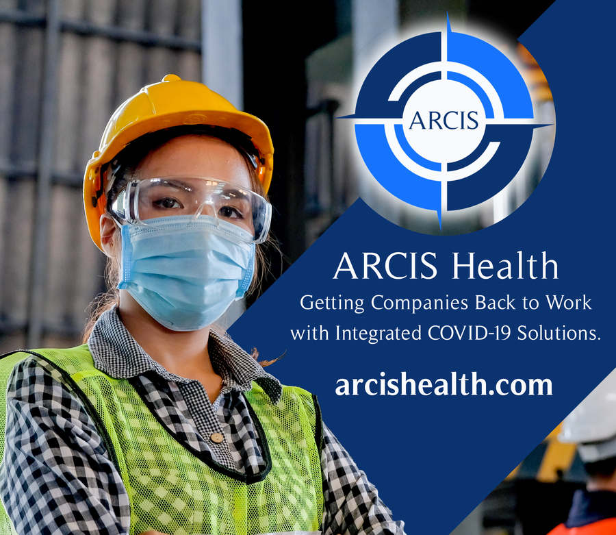 ARCIS Health is Getting Companies Back to Work with Integrated COVID-19 ...