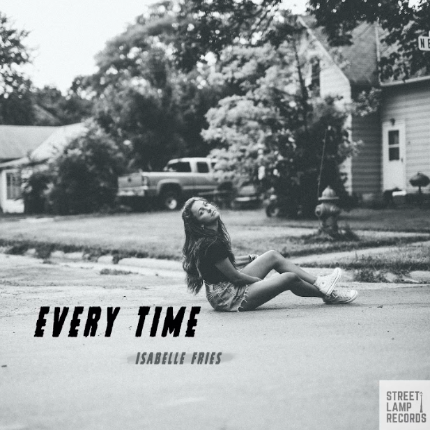 Isabelle Fries New Single "Every Time" Delivers Comfort and Hope During ...
