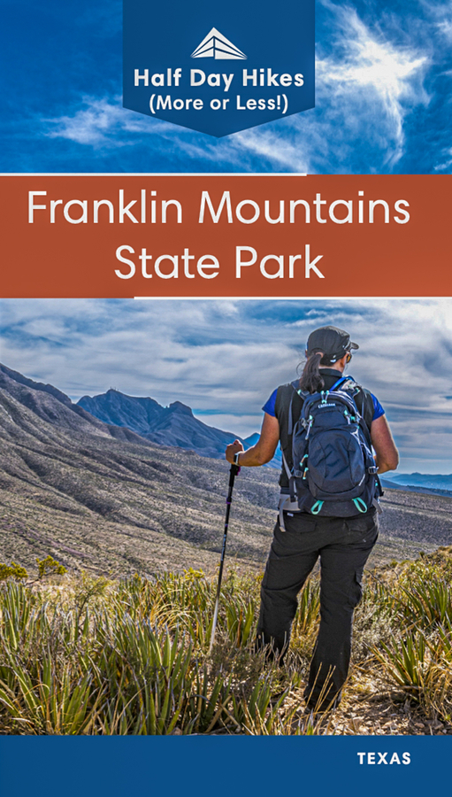 First Hiking Guide to Focus Exclusively on Franklin Mountains State ...