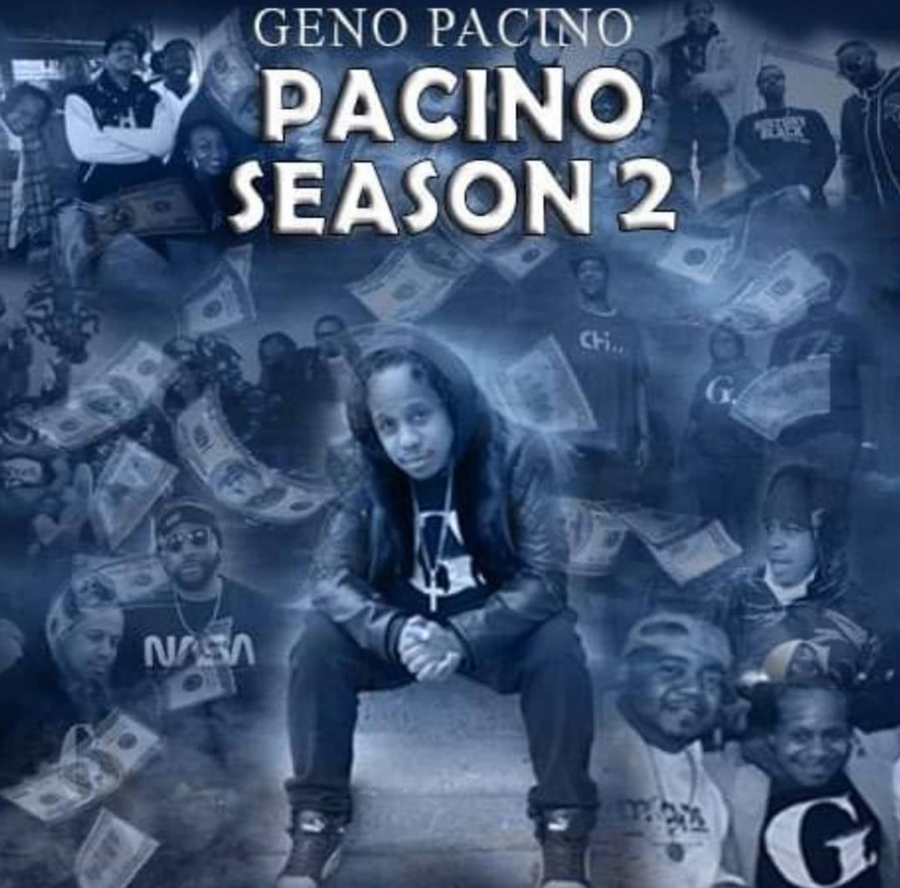 Chicago Hip-Hop Extraordinaire Geno Pacino Releases New Album: Pacino ...